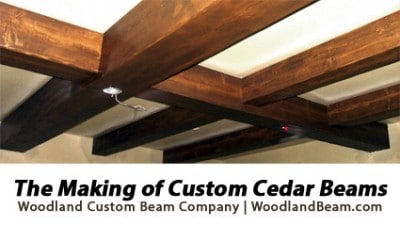 The Making of Custom Cedar Beams By Woodland Beam Company