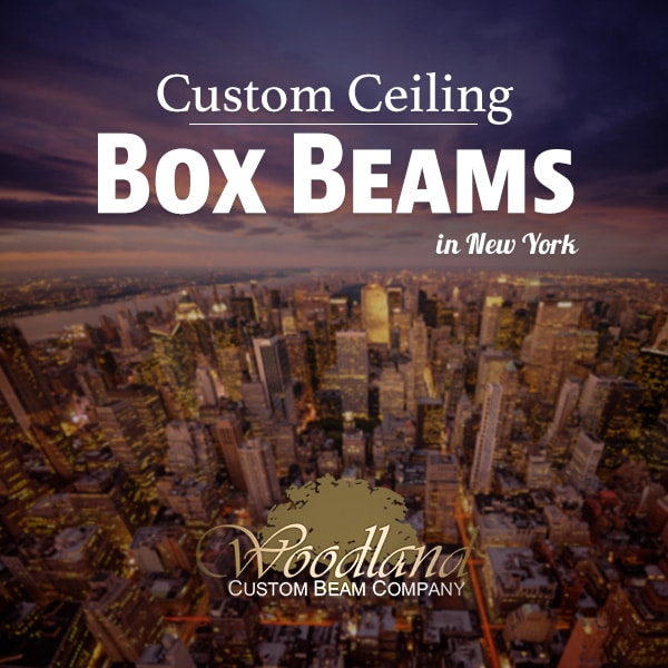 Custom Ceiling Box Beams in New York by Woodland Custom Beam Company