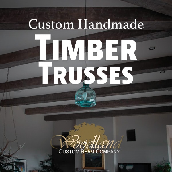 Handmade Timber Trusses by Woodland Custom Beams Co.
