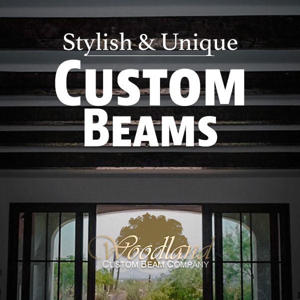 Custom Beams Created and Designed by Woodland Custom Beams